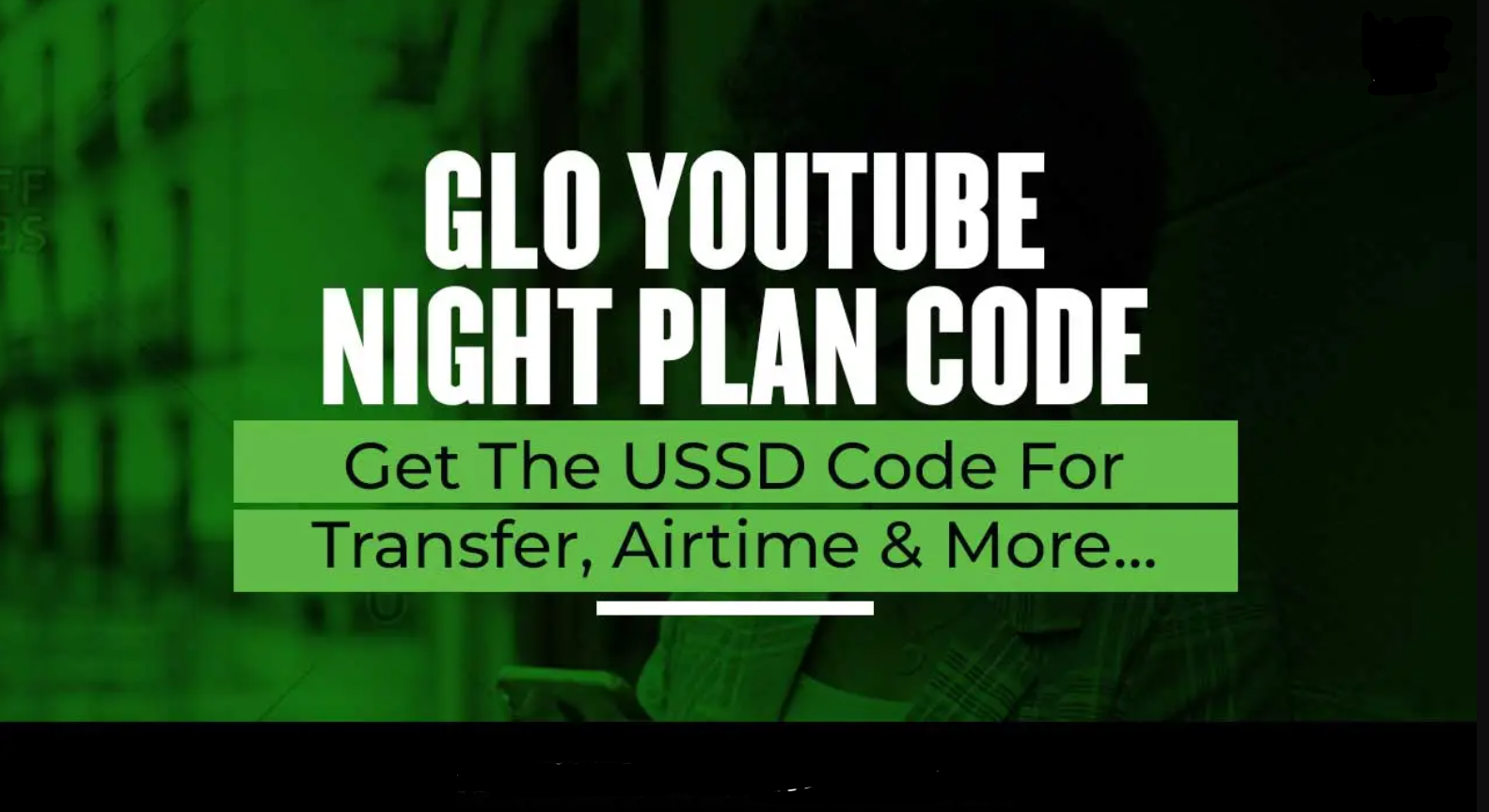 Glo Night Plan Subscription Code and Duration 2023