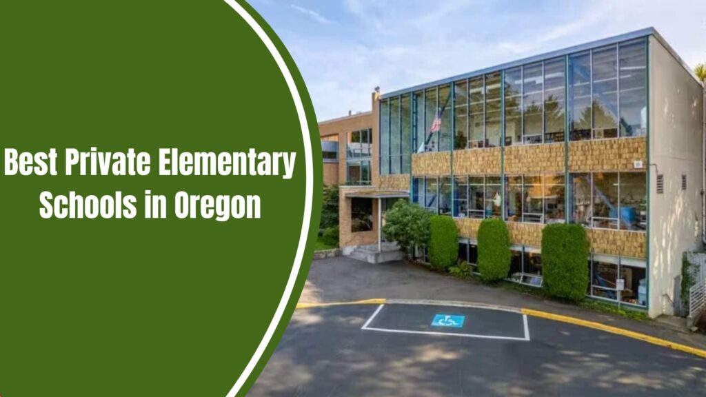 Best Private Elementary Schools in Oregon